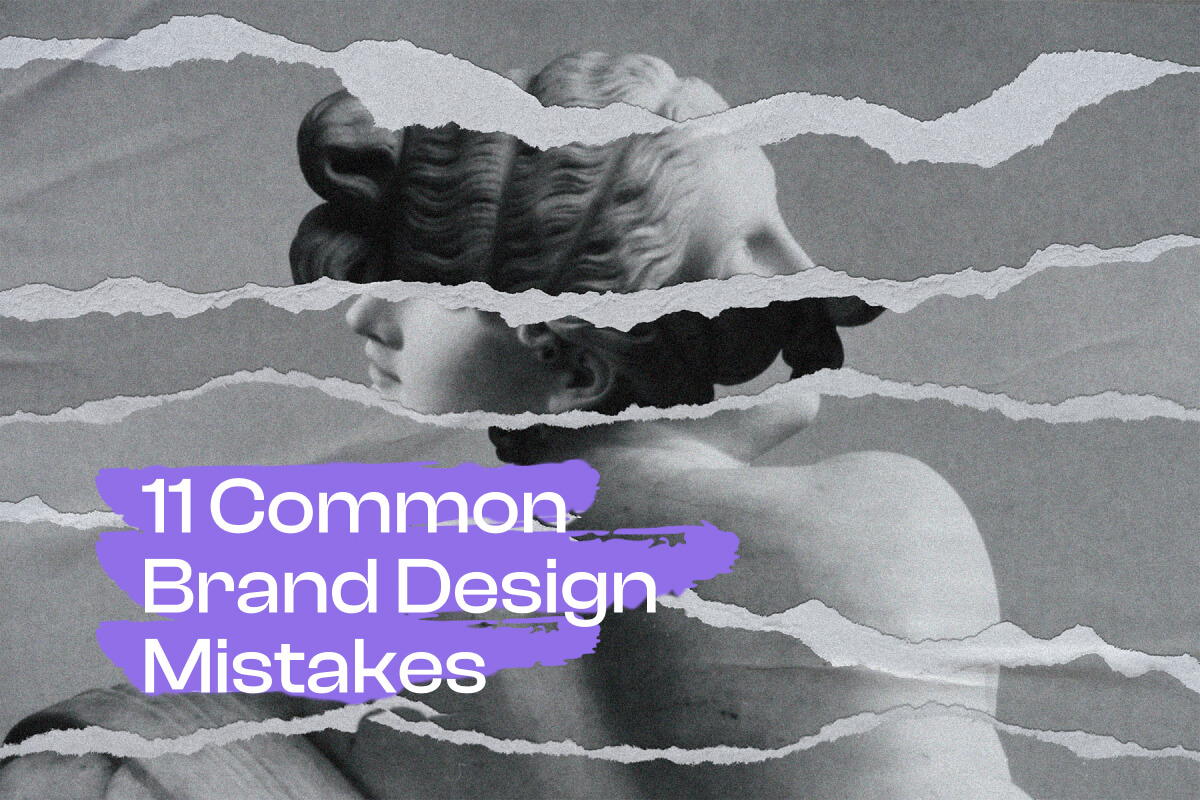 11 Common Brand Design Mistakes That Brands Should Avoid