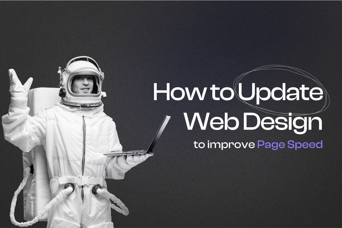 How to Update Web Design to Improve the Page Loading Speed How to Update Web Design to Improve the Page Loading Speed