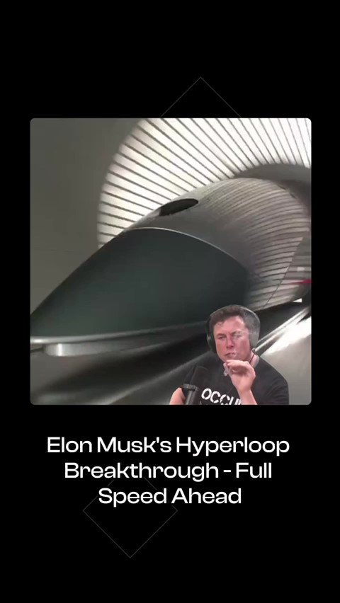 Elon Musk's Hyperloop Breakthrough: Full Speed Ahead | Passionate Agency