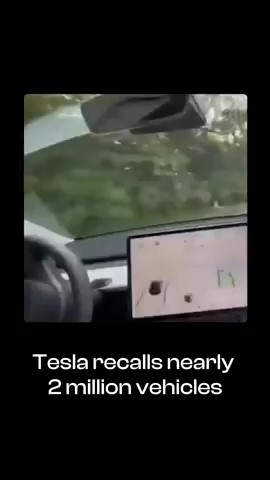 Tesla Recalls Nearly 2 Million Vehicles Over Autopilot Concerns ...